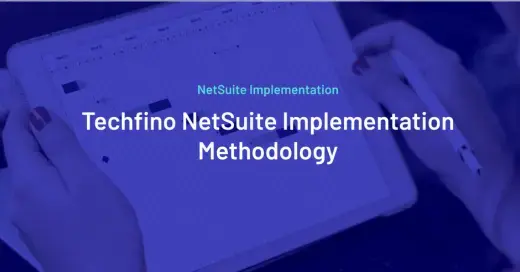Techfino NetSuite Implementation Methodology